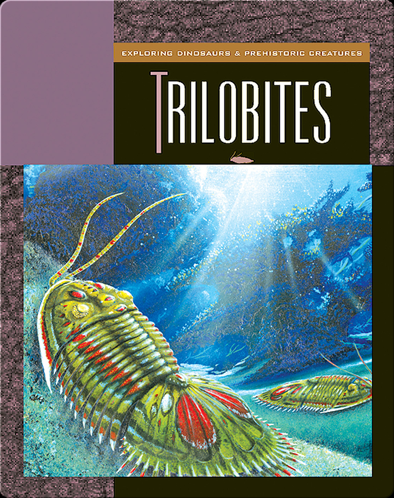 Trilobites Book by Susan H. Gray | Epic