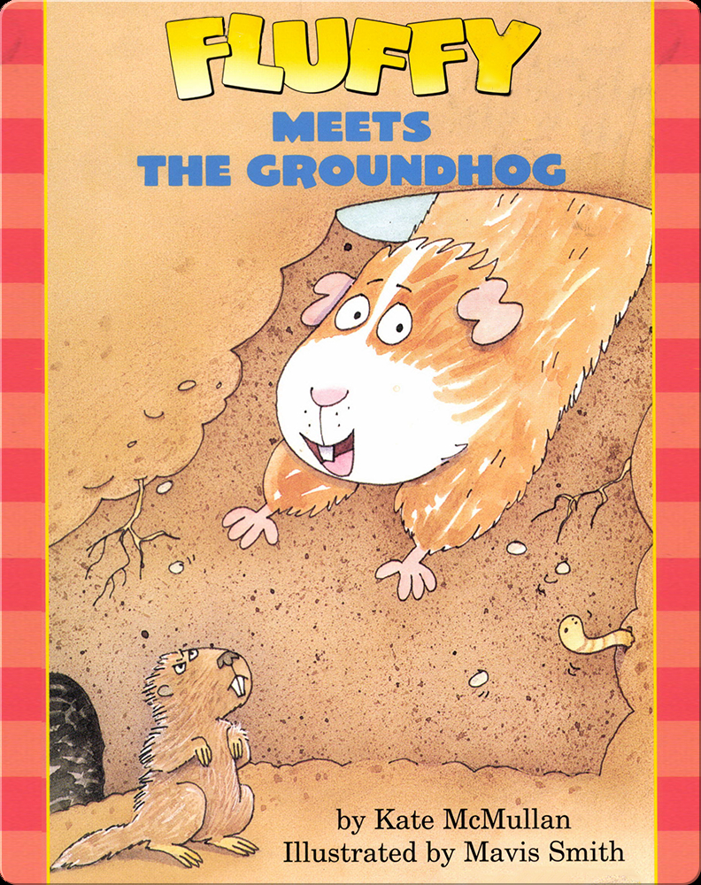 Fluffy Meets The Groundhog Book by Kate McMullan | Epic