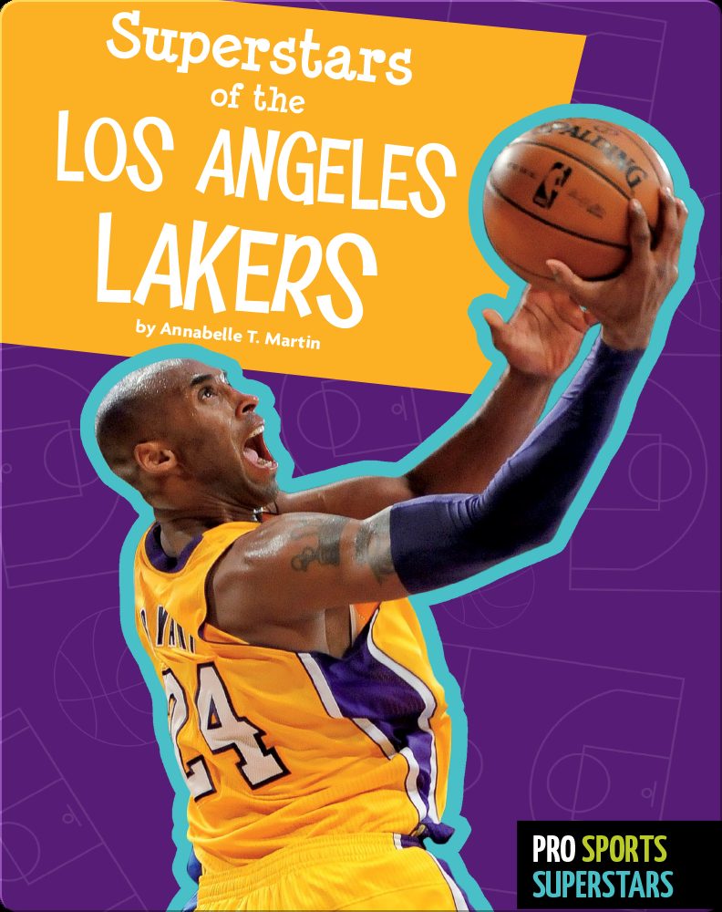Superstars Of The Los Angeles Lakers Book by Anabelle T. Martin | Epic