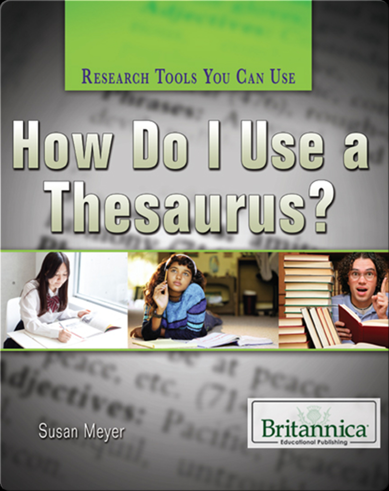 How Do I Use a Thesaurus? Book by Susan Meyer | Epic