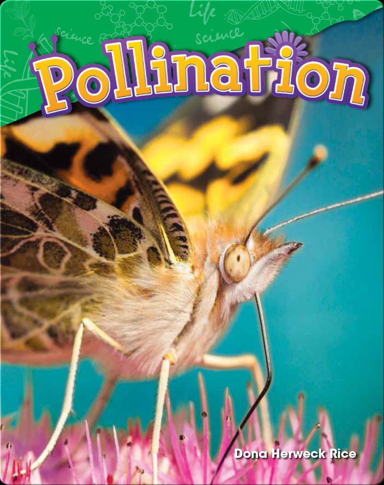 Pollination Book by Dona Herweck Rice, Dona Rice | Epic