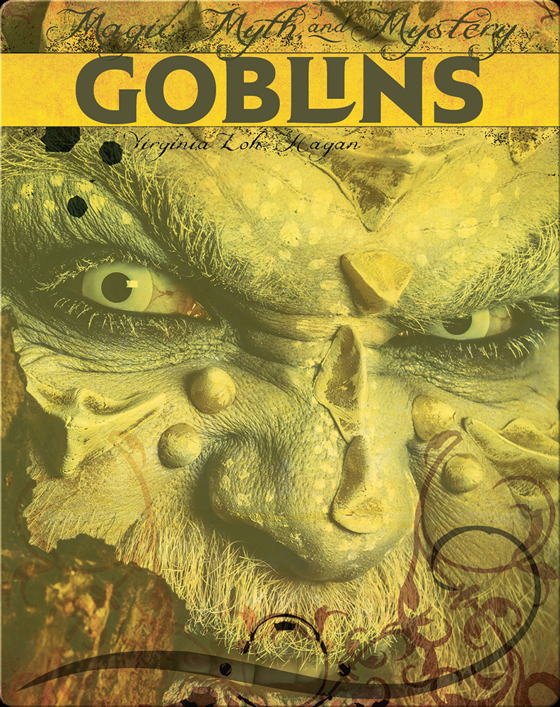 Goblins Book by Virginia Loh-Hagan | Epic