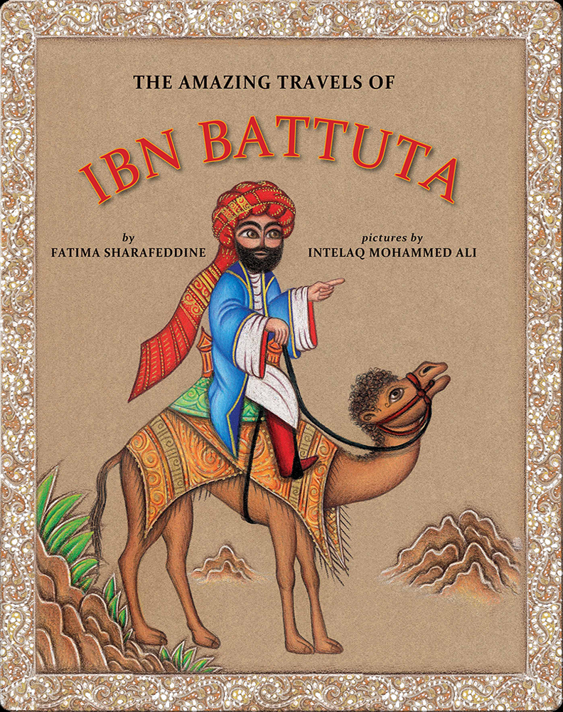The Amazing Travels of Ibn Battuta Children's Book by Fatima ...