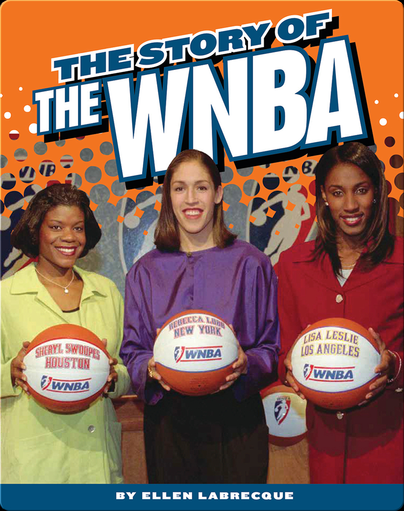Women's Professional Basketball: The Story of the WNBA Book by Ellen ...