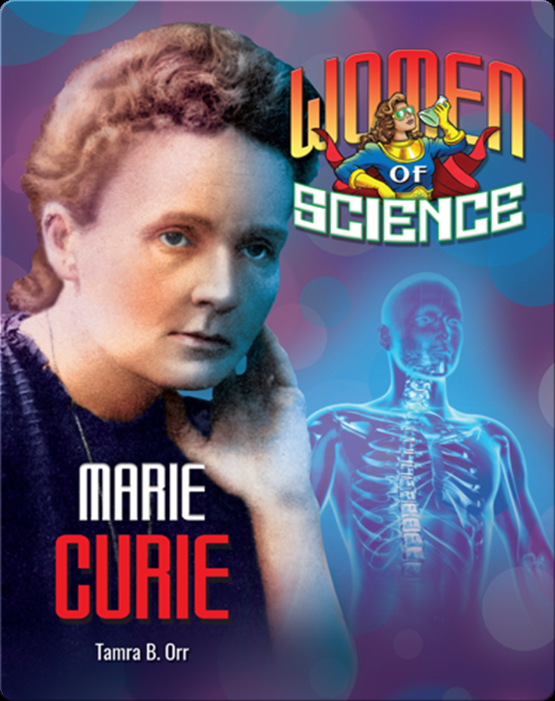 Women of Science: Marie Curie Book by Tamra B. Orr | Epic