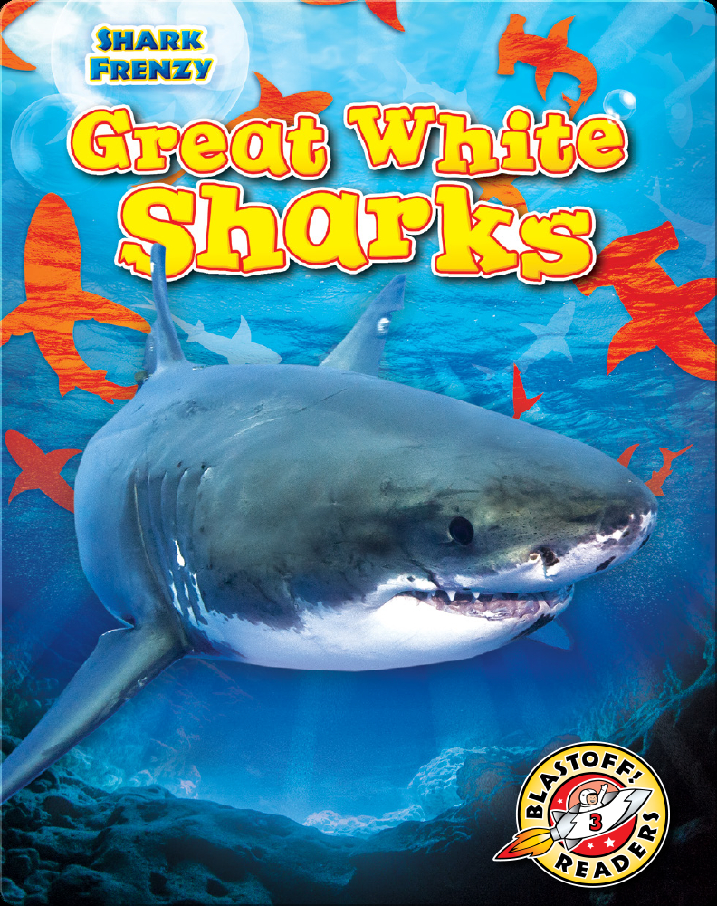 Shark Frenzy: Great White Sharks Book by Thomas K. Adamson | Epic