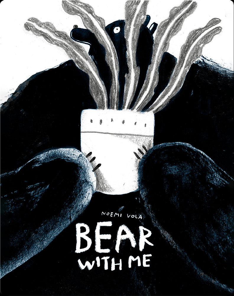 Bear With Me Book by Noemi Vola | Epic