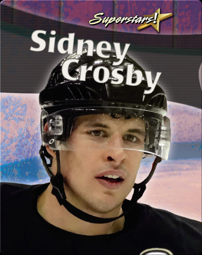 Sidney Crosby (Superstars!) Book by Kylie Burns | Epic