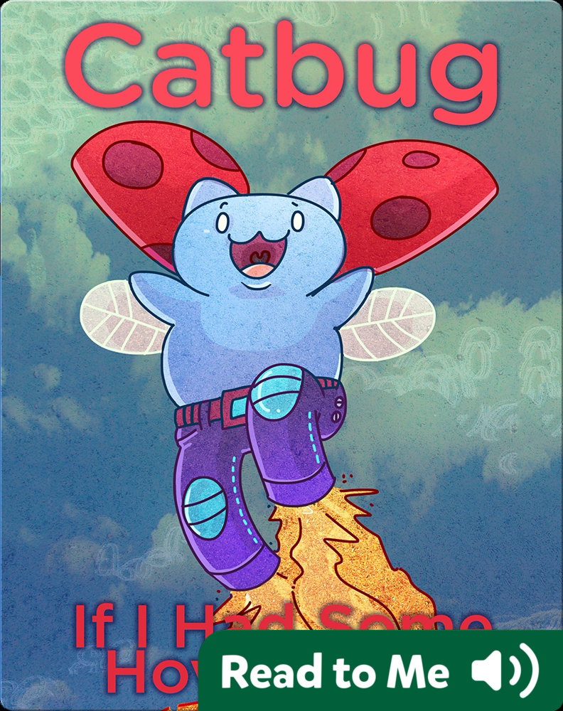 Catbug: If I Had Some Hoverpants Book by Jason Johnson, Jason James ...