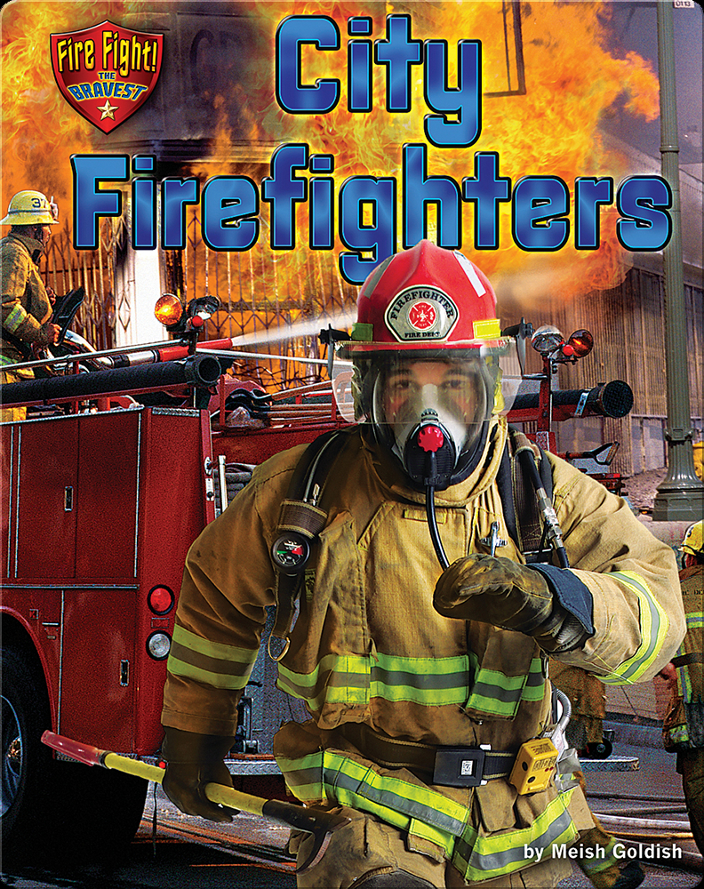 City Firefighters Book by Meish Goldish | Epic