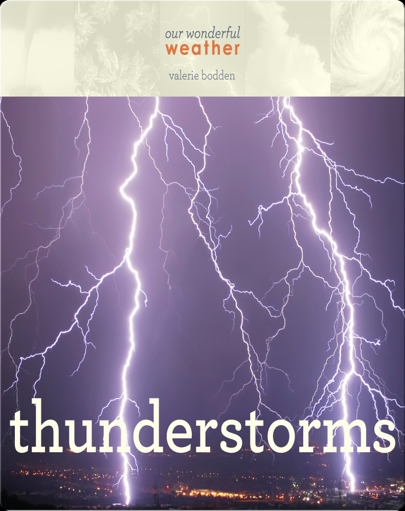 Thunderstorms Book by Valerie Bodden | Epic