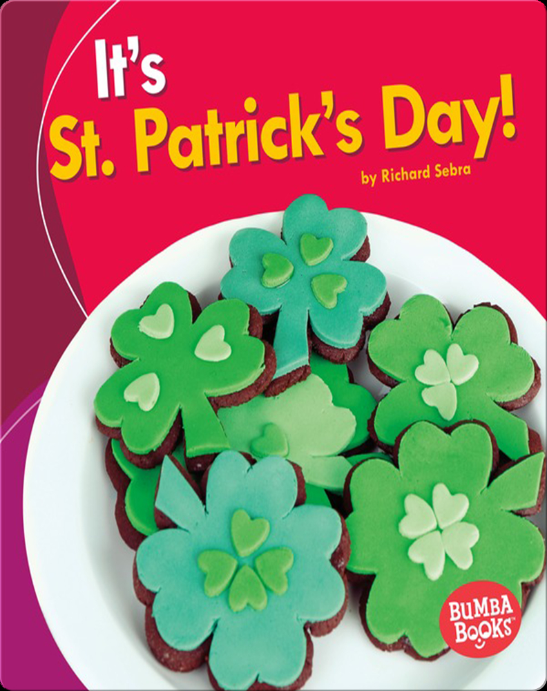 It's St. Patrick's Day! Book by Richard Sebra | Epic
