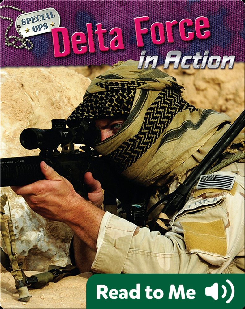 Delta Force in Action Book by Gail Blasser Riley | Epic