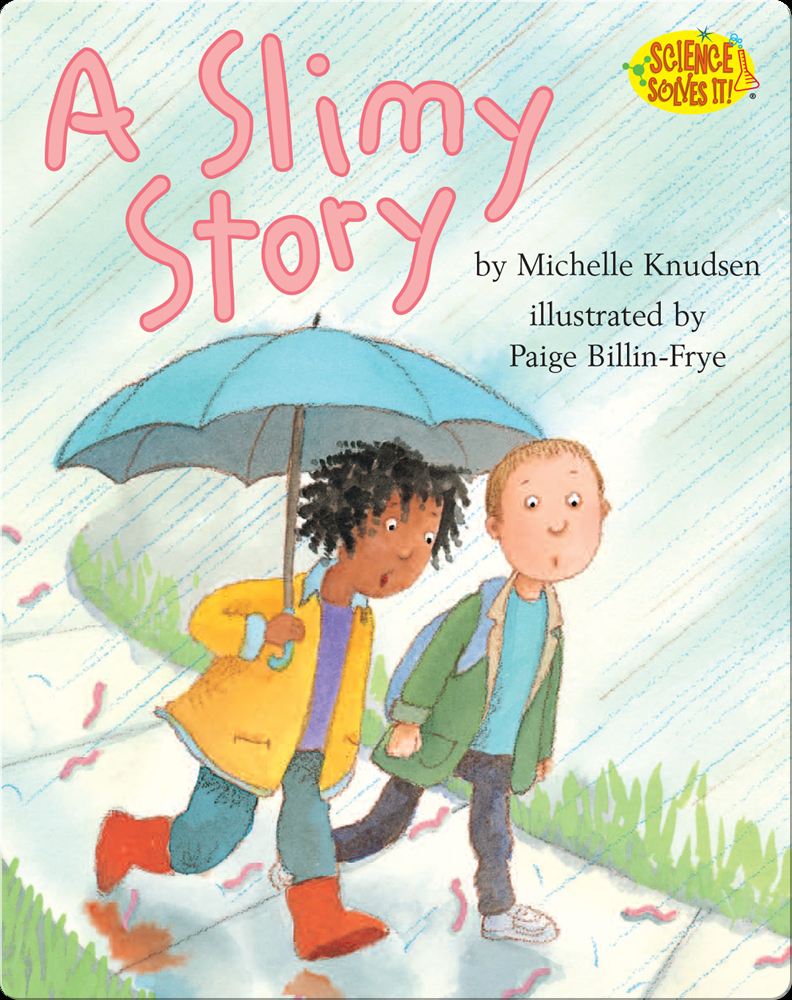 A Slimy Story Book by Michelle Knudsen | Epic