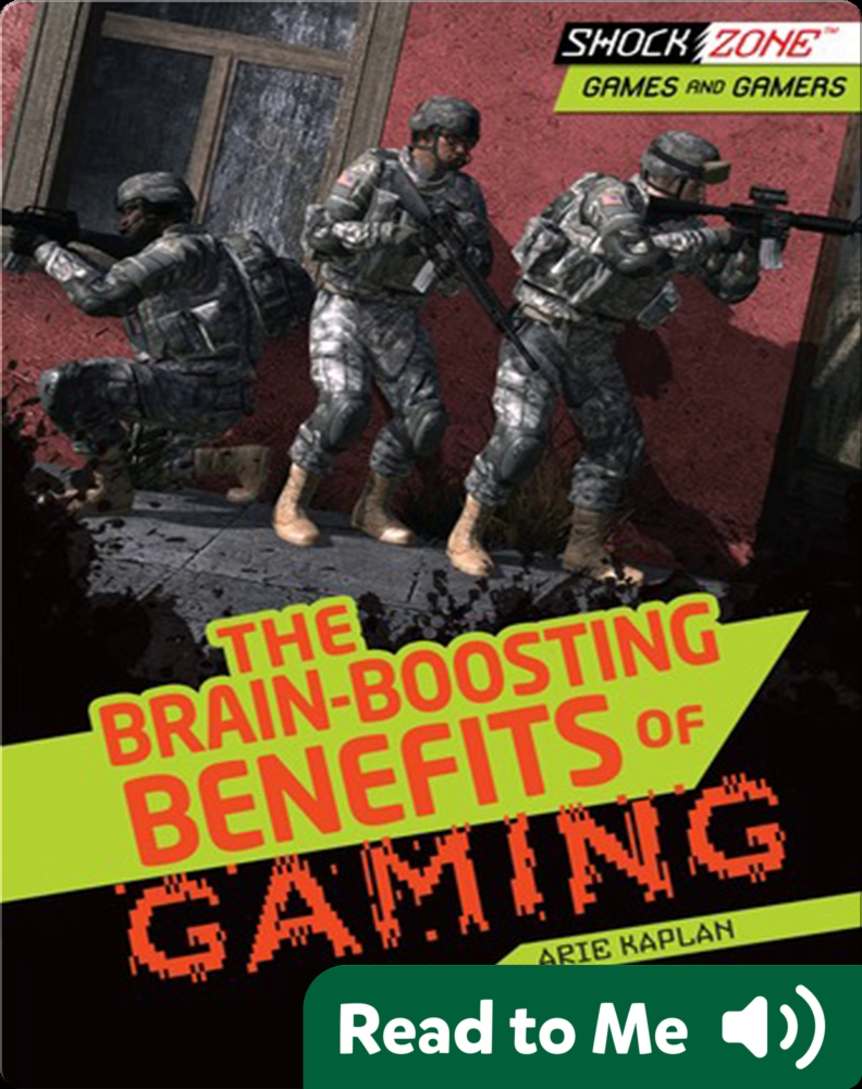 The Brain-Boosting Benefits of Gaming Book by Arie Kaplan | Epic