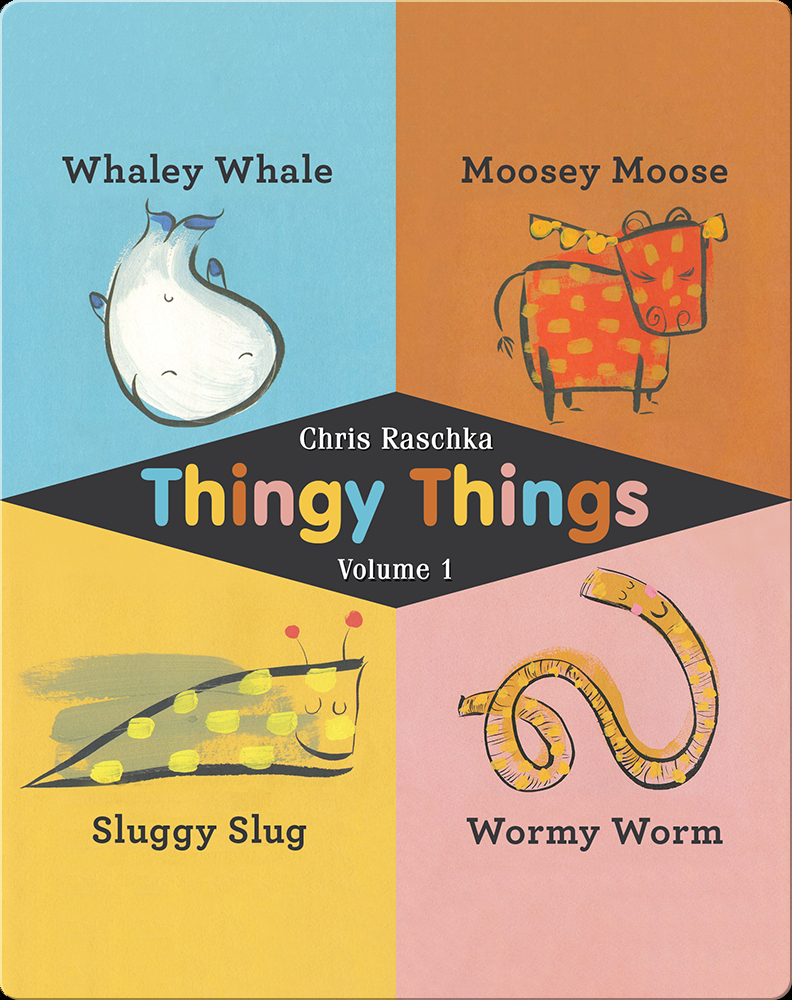 Thingy Things Volume 1 Book by Chris Raschka | Epic