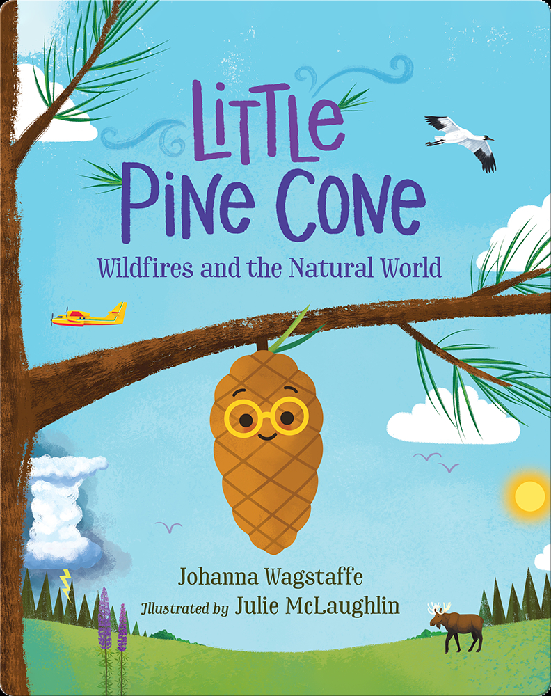 Little Pine Cone: Wildfires and the Natural World Children's Book by ...