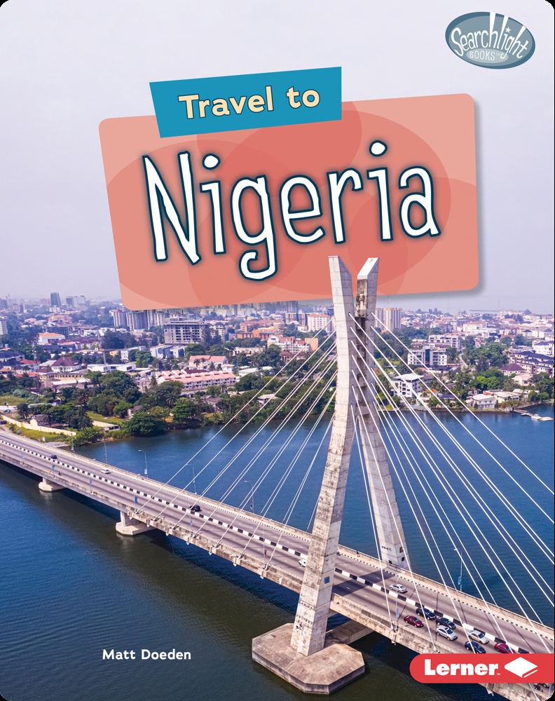 Travel to Nigeria Book by Matt Doeden | Epic