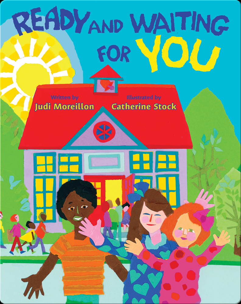 Ready and Waiting for You Book by Judi Moreillon | Epic