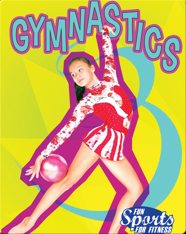 Fun Sports For Fitness: Gymnastics Children's Book by Kay Robertson ...