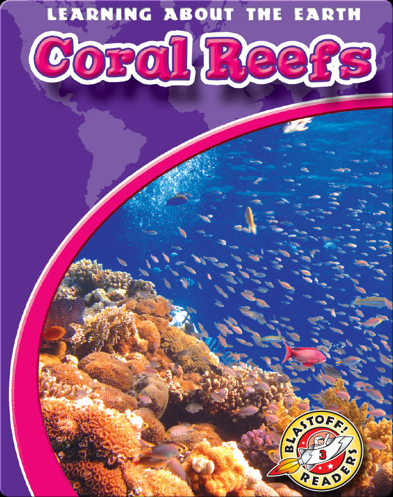 Coral Reefs: Learning About the Earth Book by Colleen Sexton | Epic