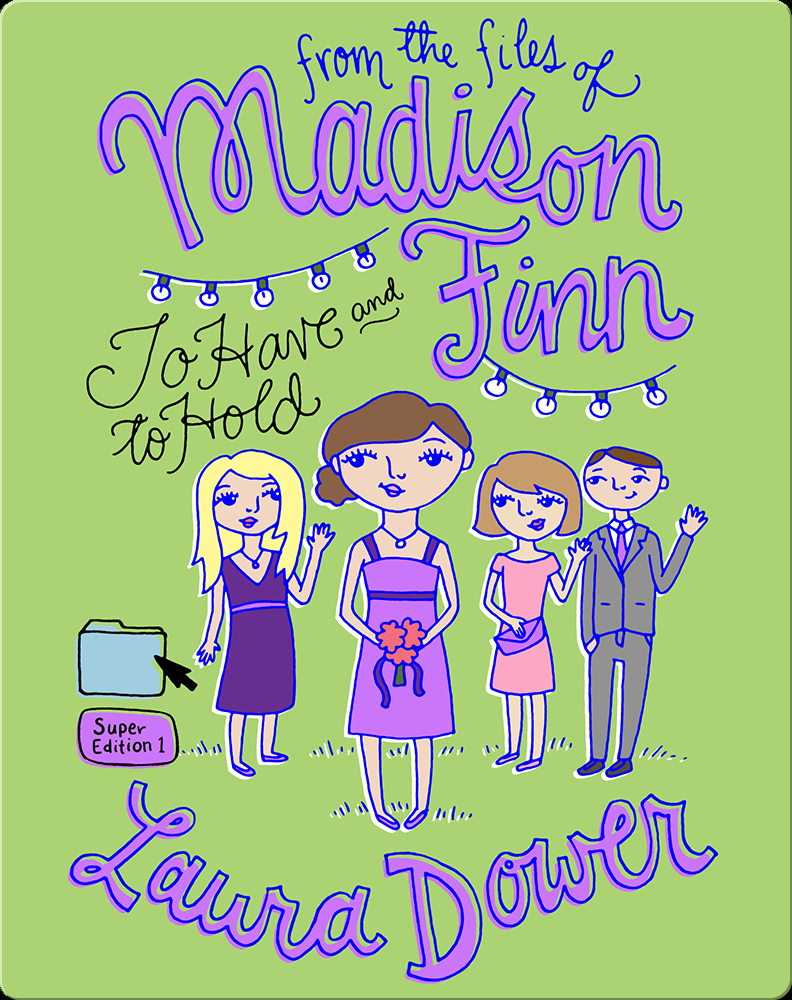 To Have and to Hold (From the Files of Madison Finn) Book by Laura ...