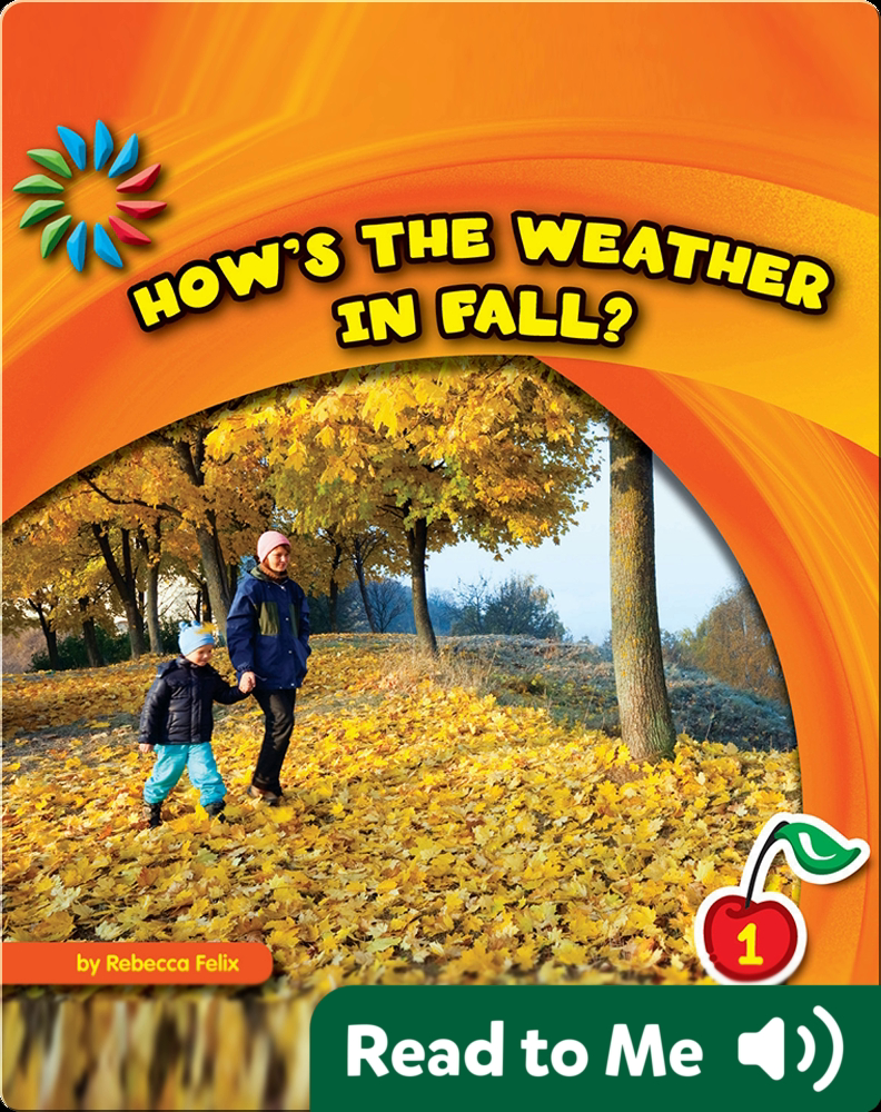 How's the Weather in Fall? Book by Rebecca Felix | Epic