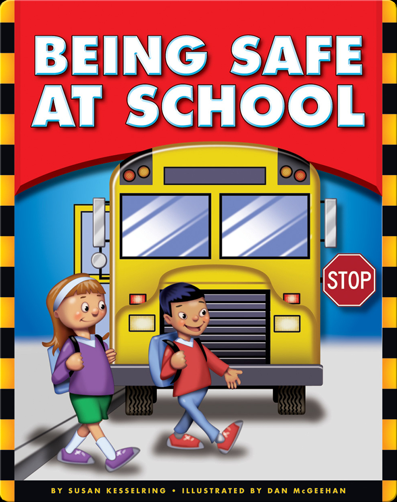 Being Safe at School Children's Book by Susan Kesselring With ...