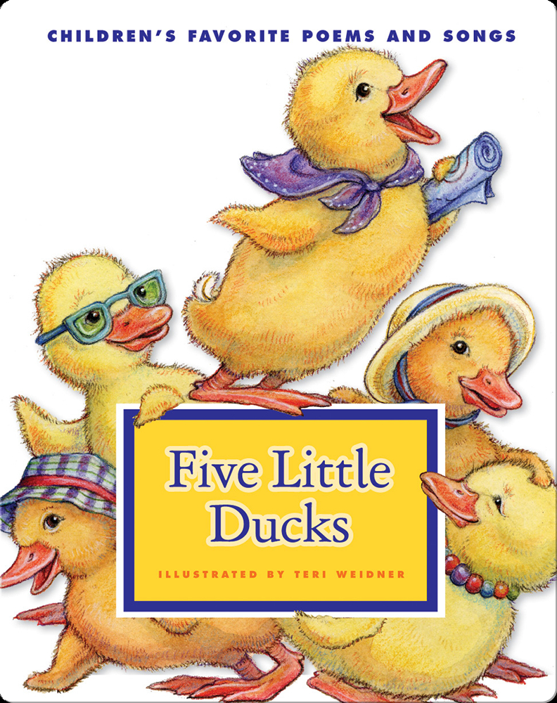 Five Little Ducks Book by Teri Weidner | Epic