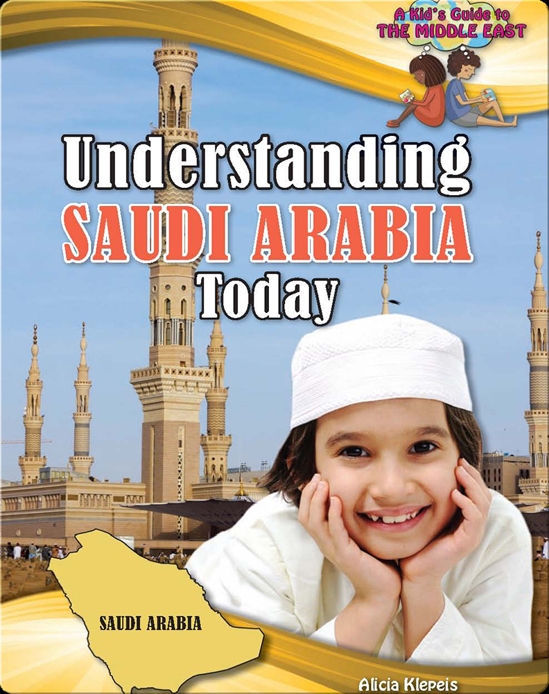 Understanding Saudi Arabia Today Book by Alicia Klepeis | Epic