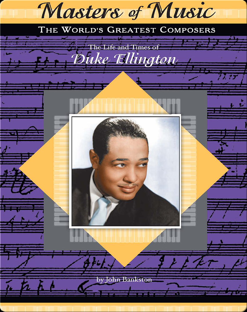 The Life and Times of Duke Ellington Book by John Bankston | Epic