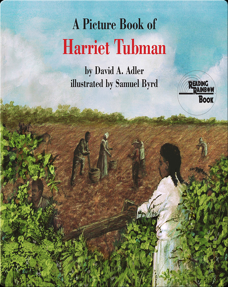 A Picture Book of Harriet Tubman Book by David A. Adler | Epic