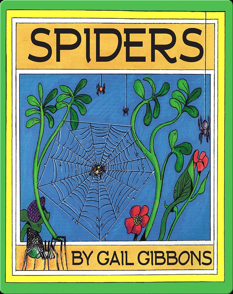 Spiders Book by Gail Gibbons | Epic