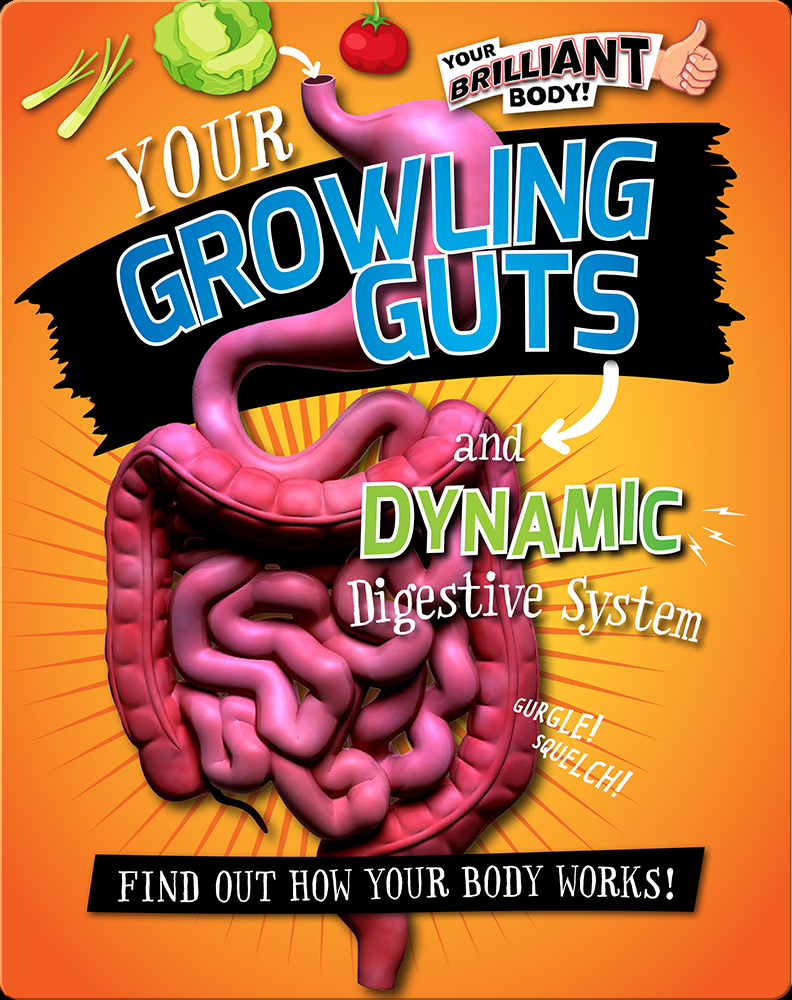 Your Growling Guts and Dynamic Digestive System Children's Book by Paul ...