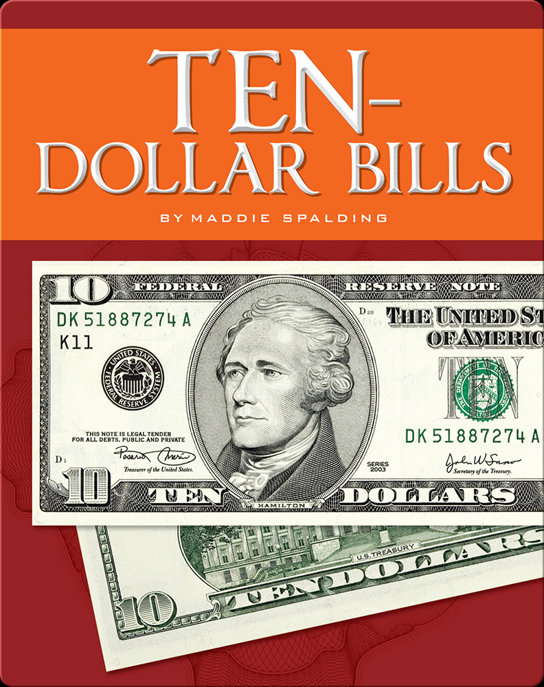 Ten-Dollar Bills Book by Maddie Spalding | Epic