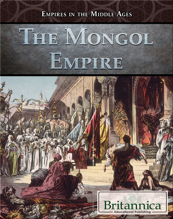 The Mongol Empire Children's Book by Britannica Educational Publishing ...