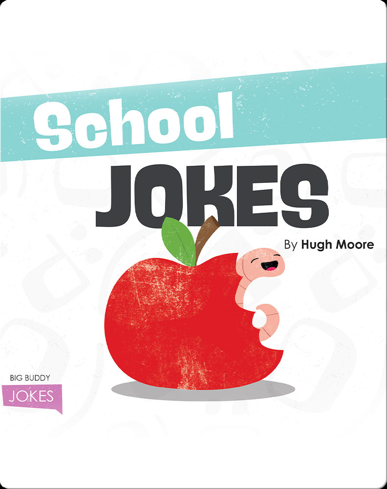 School Jokes Book by Hugh Moore | Epic