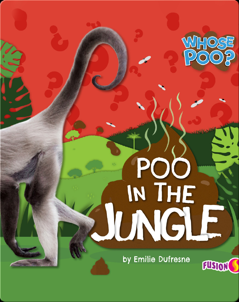 Whose Poo?: Poo in the Jungle Book by Emilie Dufresne | Epic