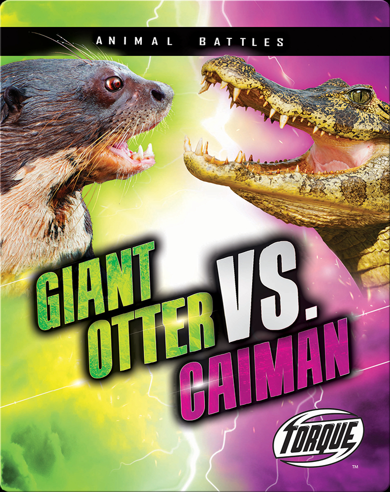 Animal Battles: Giant Otter vs. Caiman Children's Book by Kieran Downs ...