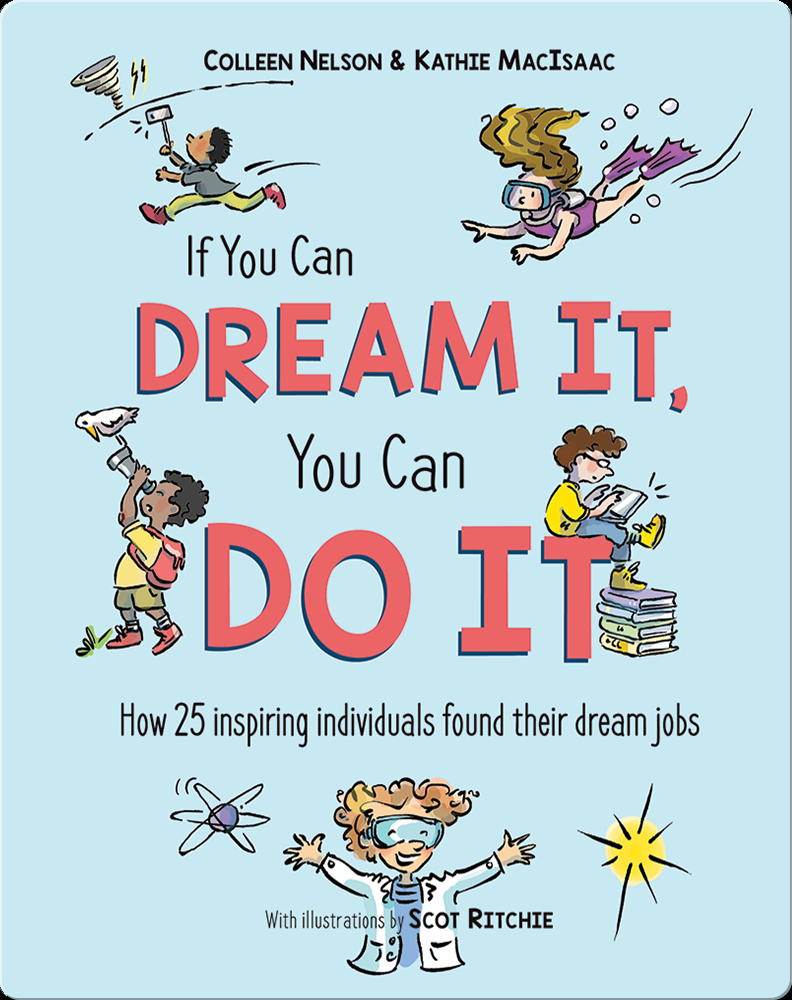 If You Can Dream It, You Can Do It Book by Colleen Nelson, Kathie ...