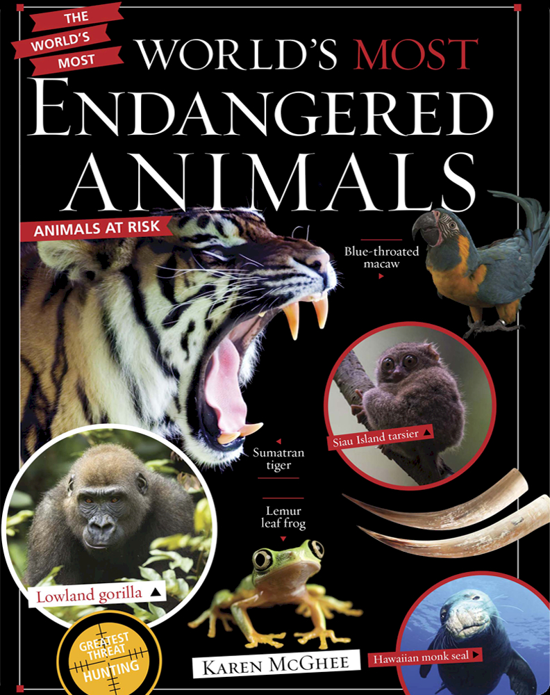 The World's Most: World's Most Endangered Animals Book by Karen McGhee ...