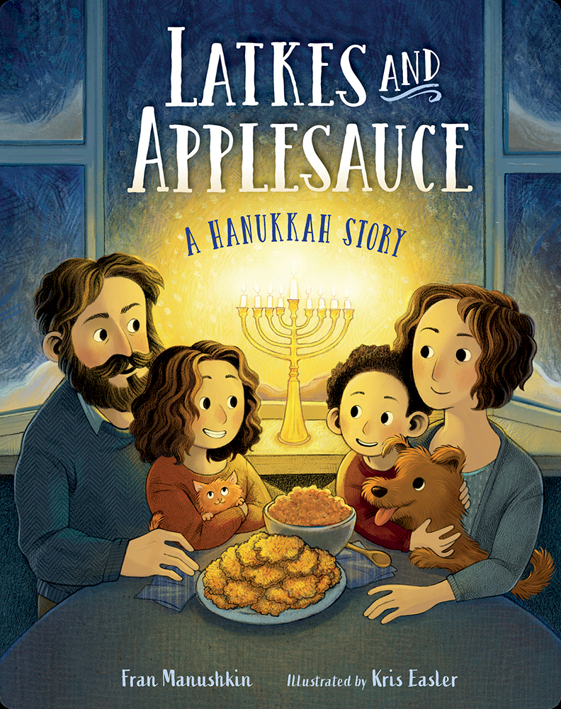 Latkes and Applesauce: A Hanukkah Story Book by Fran Manushkin | Epic