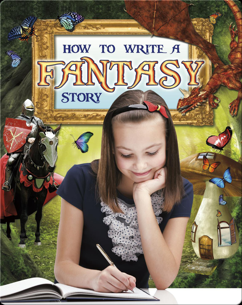 How to Write a Fantasy Story Book by Natalie Hyde | Epic