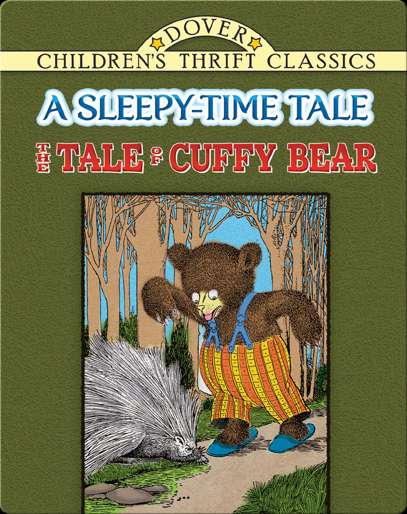 The Tale of Cuffy Bear: A Sleepy-Time Tale Book by Arthur Scott Bailey ...