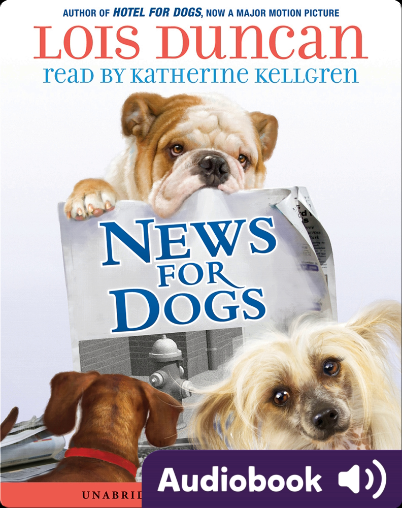 Hotel For Dogs #2: News For Dogs Children's Audiobook by Lois Duncan ...