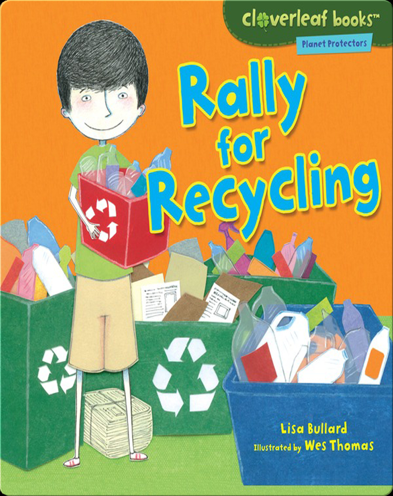 Rally for Recycling Book by Lisa Bullard | Epic