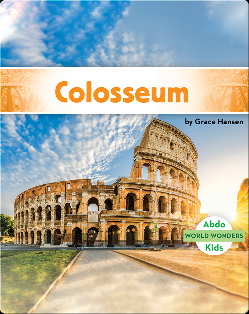 Colosseum Book by Grace Hansen | Epic