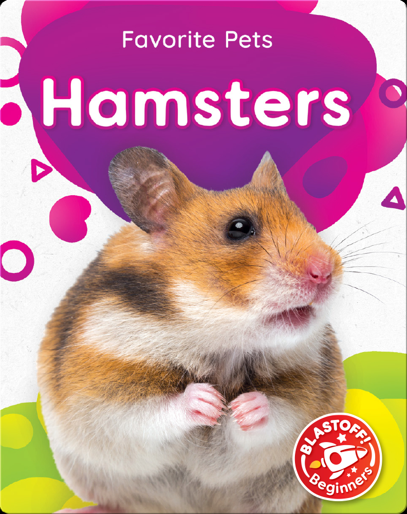 Favorite Pets: Hamsters Children's Book by Derek Zobel | Discover ...