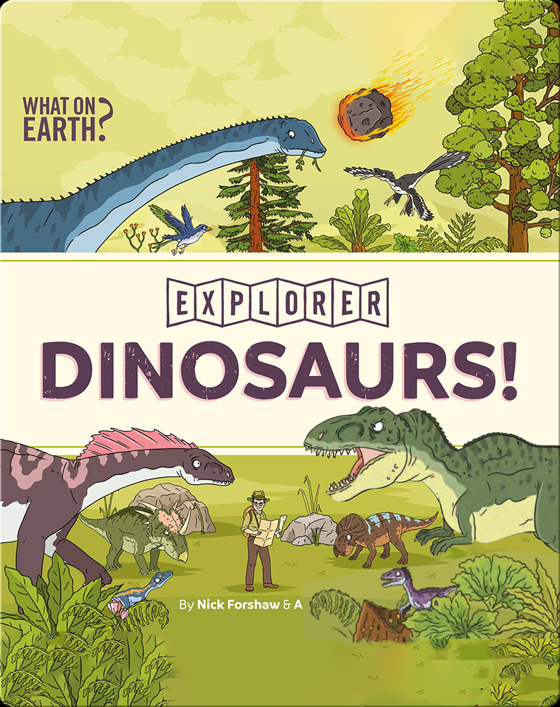 Explorer: Dinosaurs! Children's Book by Nick Forshaw With Illustrations ...