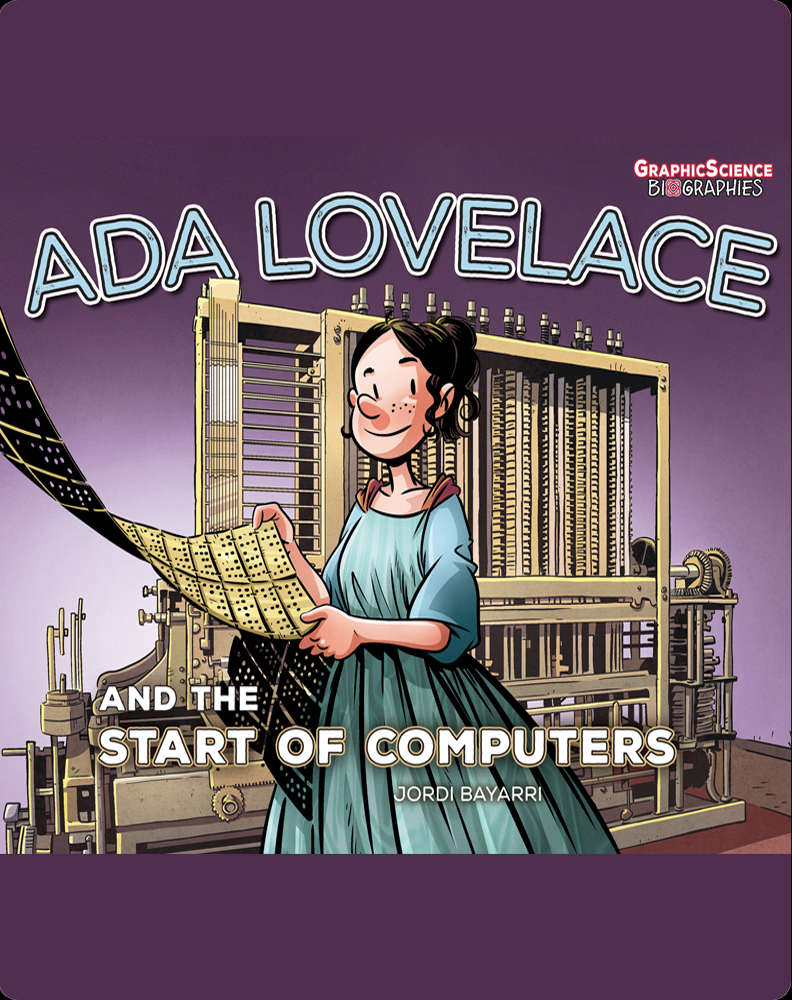 Ada Lovelace and the Start of Computers Book by Jordi Bayarri Dolz | Epic